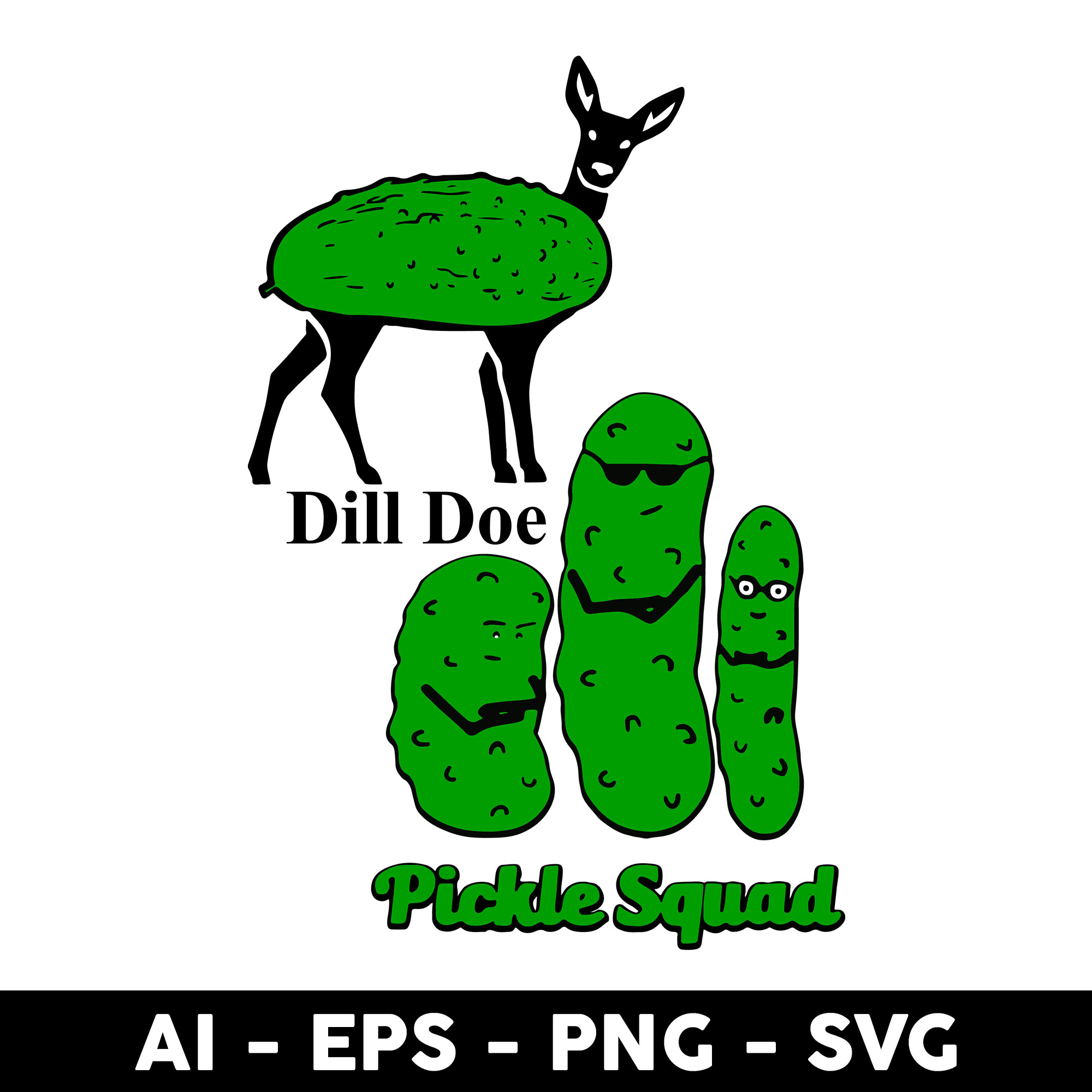 Dill Doe Pickle Squad Svg, Pickle Svg, Funny Svg, Squad Svg, | Inspire ...