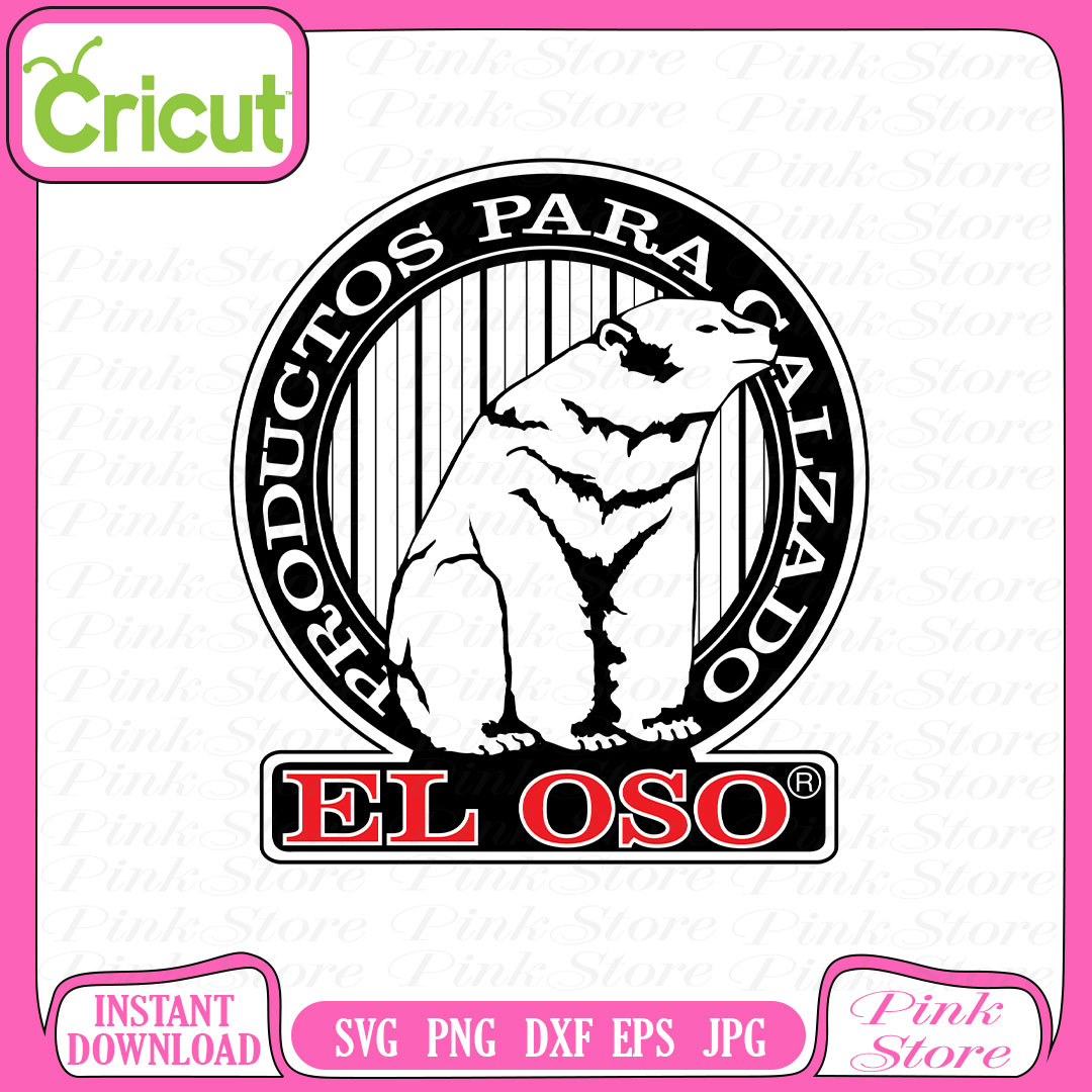 EL OSO Vector Logo Svg, EL OSO Logo SVg, Svg Files, Cricut, | Inspire ...
