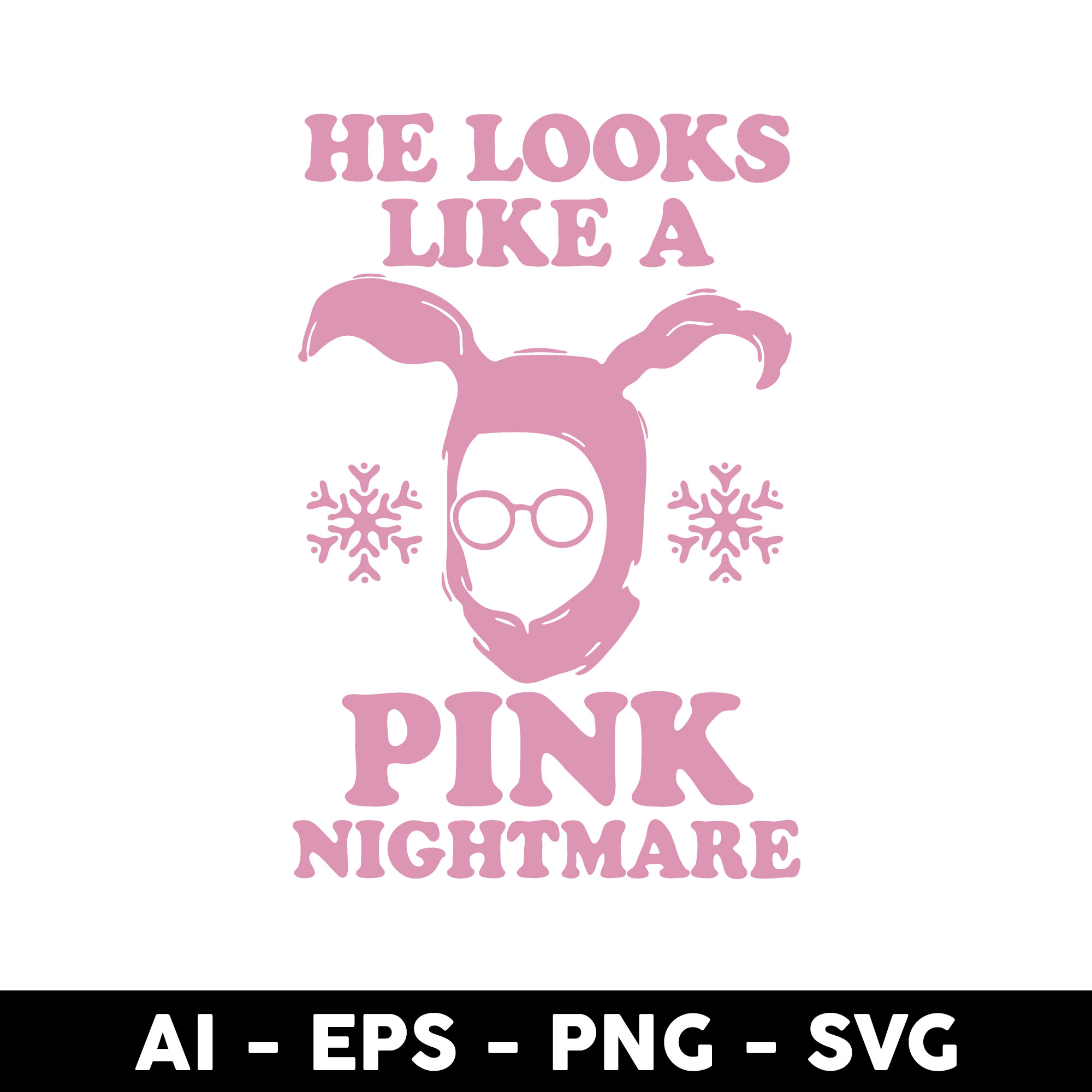 He Looks Like A Pink Nightmare Svg, Nightmare Svg, Halloween | Inspire ...