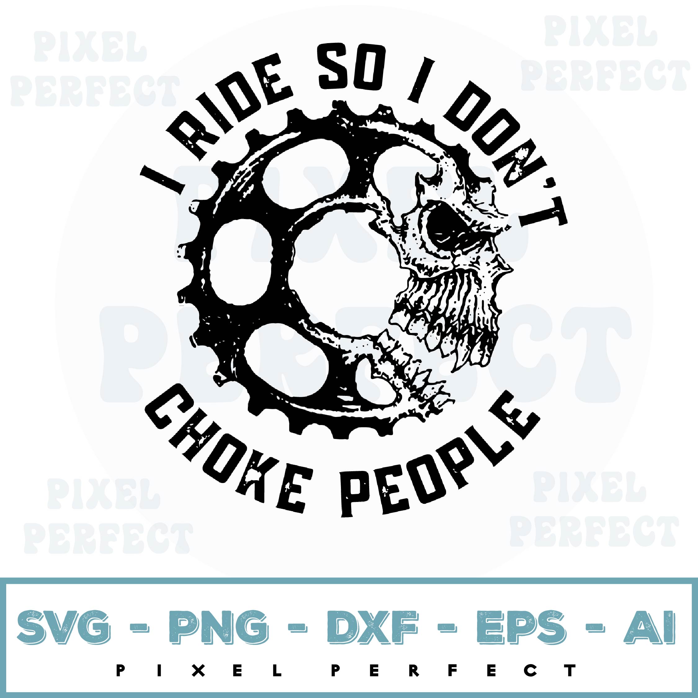 I Ride So I Don't Choke People Skull SVG, Motorcycle Lover S | Inspire ...