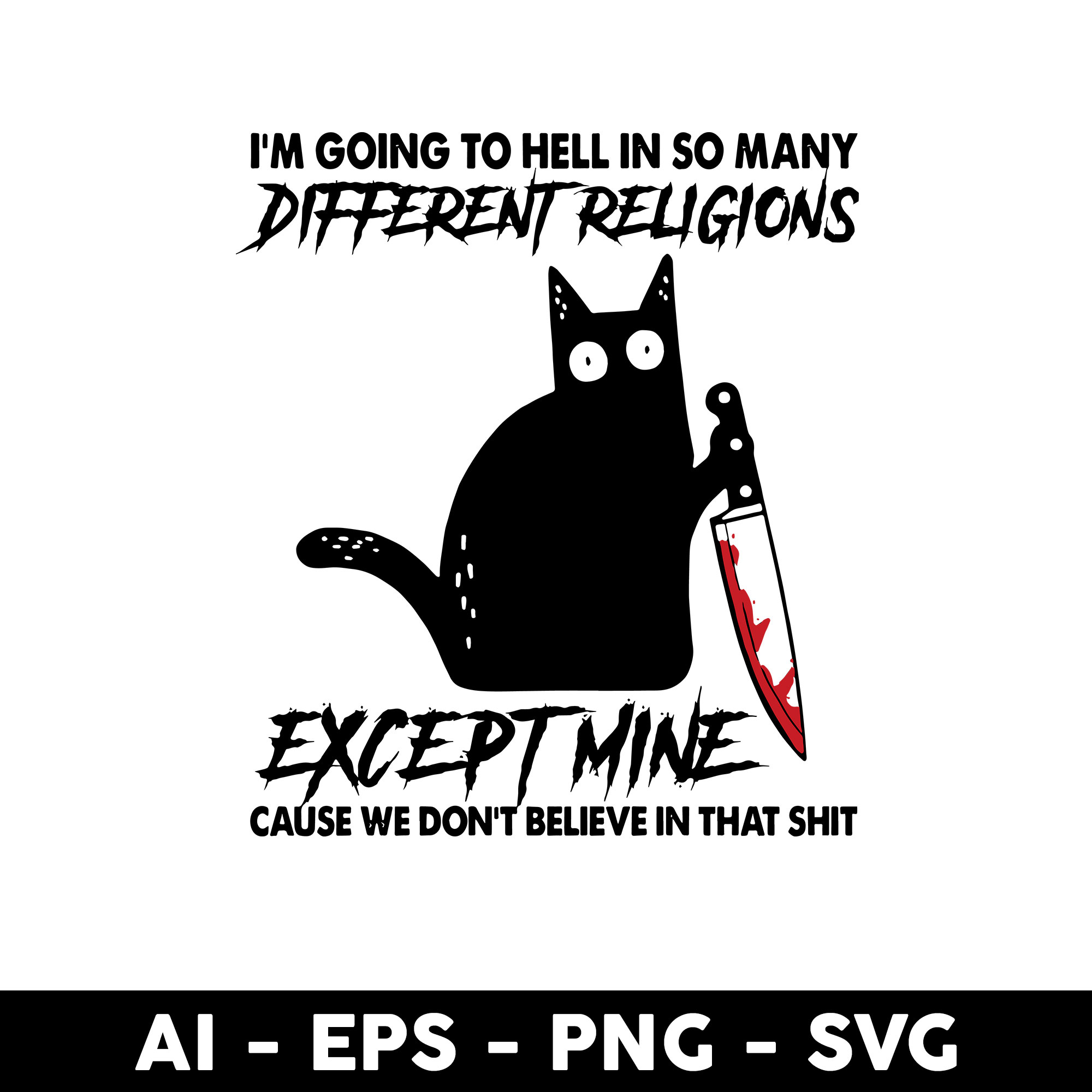 Black Cat I'm Going To Hell Svg, Black Cat Svg, Cat Svg, Hal | Inspire ...