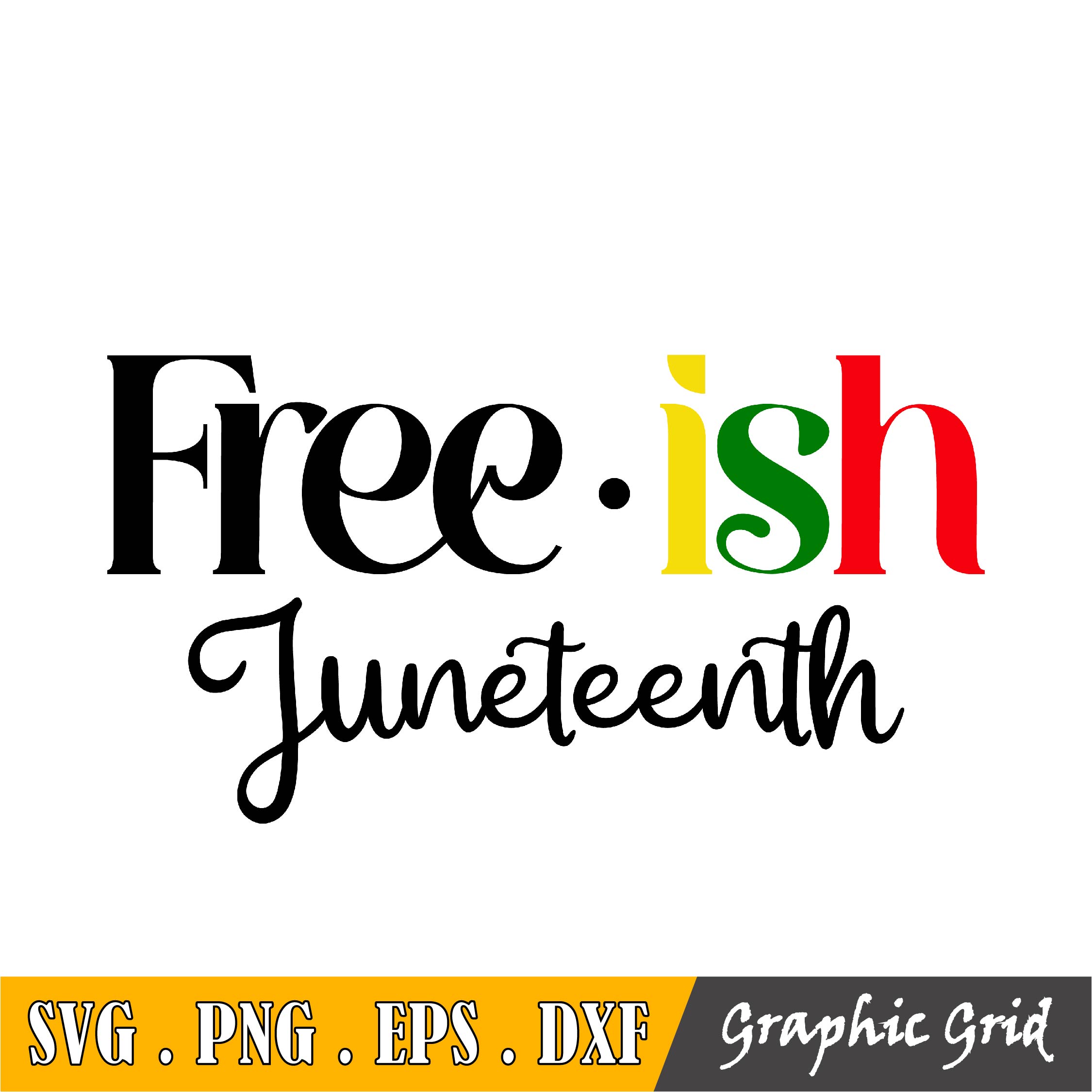 Free Ish Juneteenth Svg, Free.Ish, Since 1865, Juneteenth Sv | Inspire ...