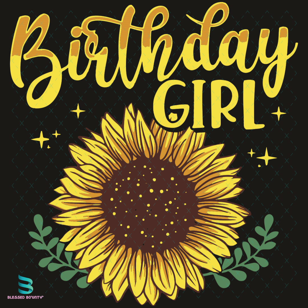 Sunflower Birthday Girl Svg, Birthday Svg, Sunflower Svg, Su - Inspire ...