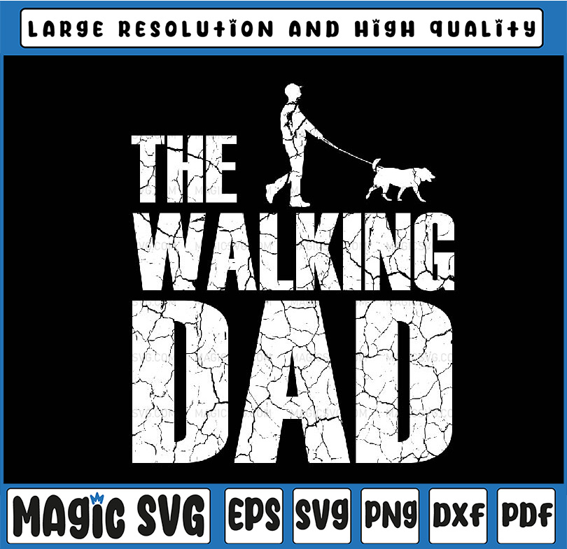 The Walking Dad Svg, Dad and Child Svg, Funny Father's Day S | Inspire ...