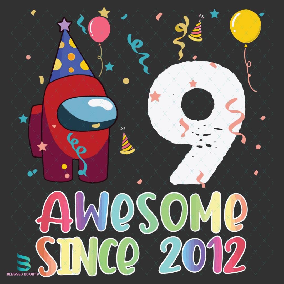 Awesome Since 2012, Birthday Svg, Among Us Birthday Svg | Inspire Uplift