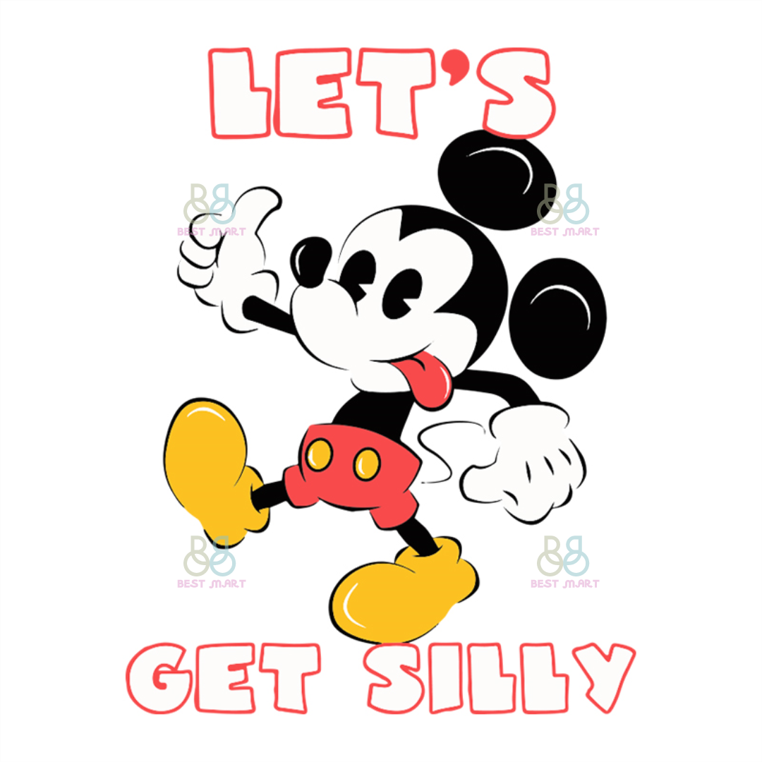 Let's Get Silly Svg, Disney Svg, Mickey Mouse Svg, Disney Ch | Inspire ...