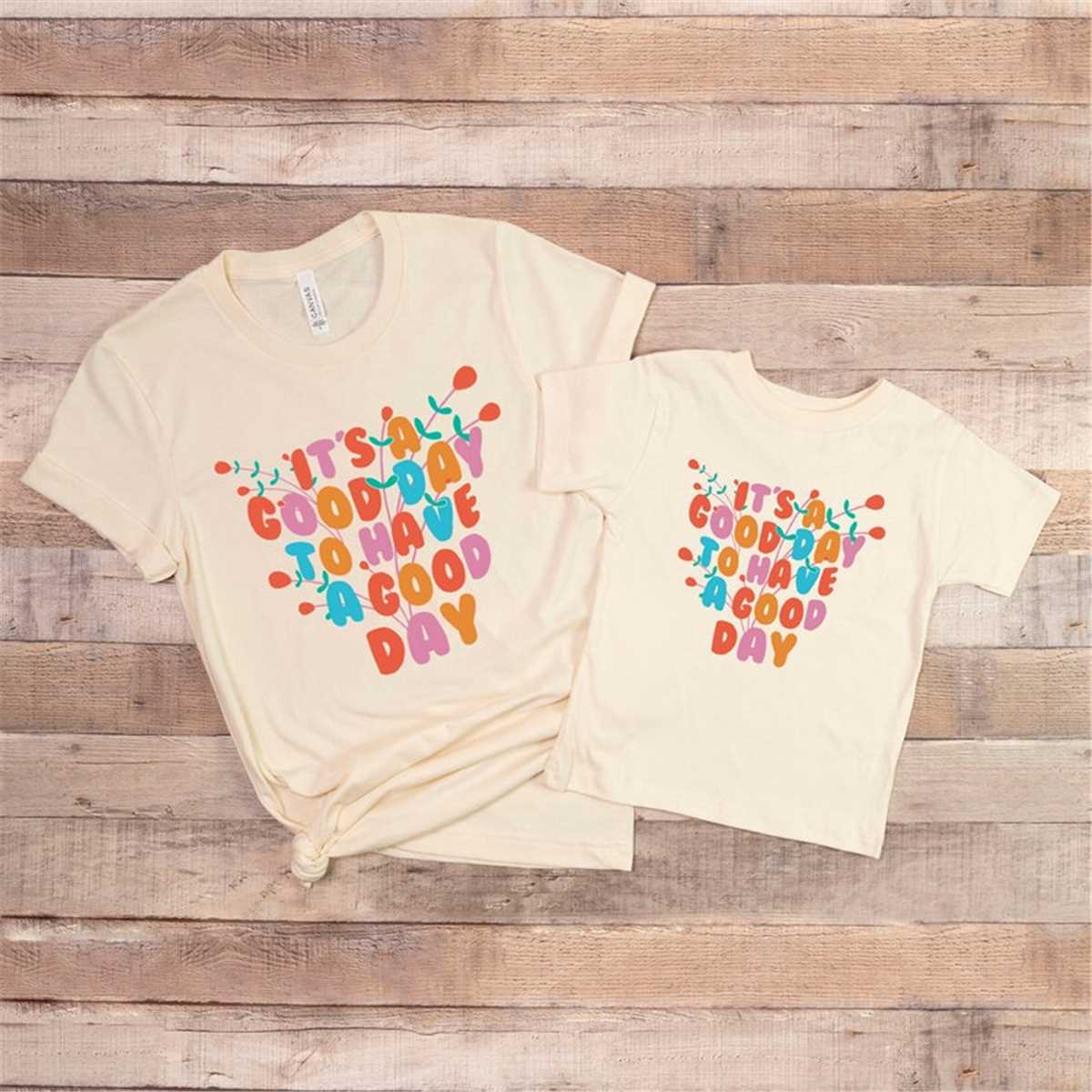 It's A Good Day To Have A Good Day Shirt - Inspirational Shi - Inspire ...