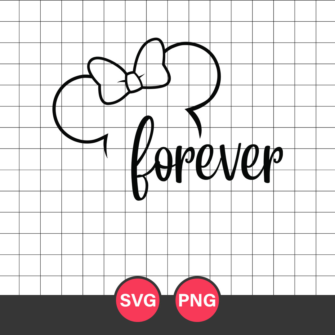Minnie Forever Svg, Minnie Bow Svg, Minnie Svg, Disney Svg, | Inspire ...