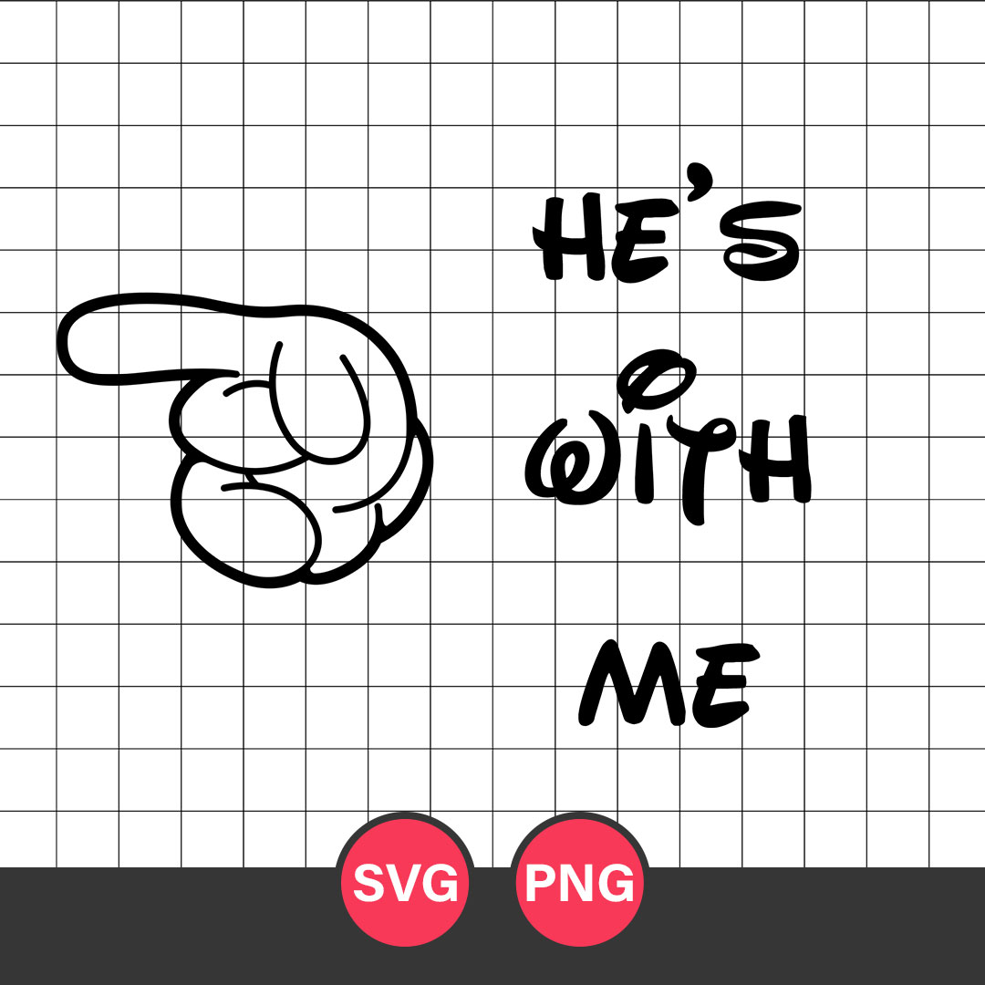 He's With Me Svg, Disney Clipart, Disney Cricut Svg, Disney | Inspire ...