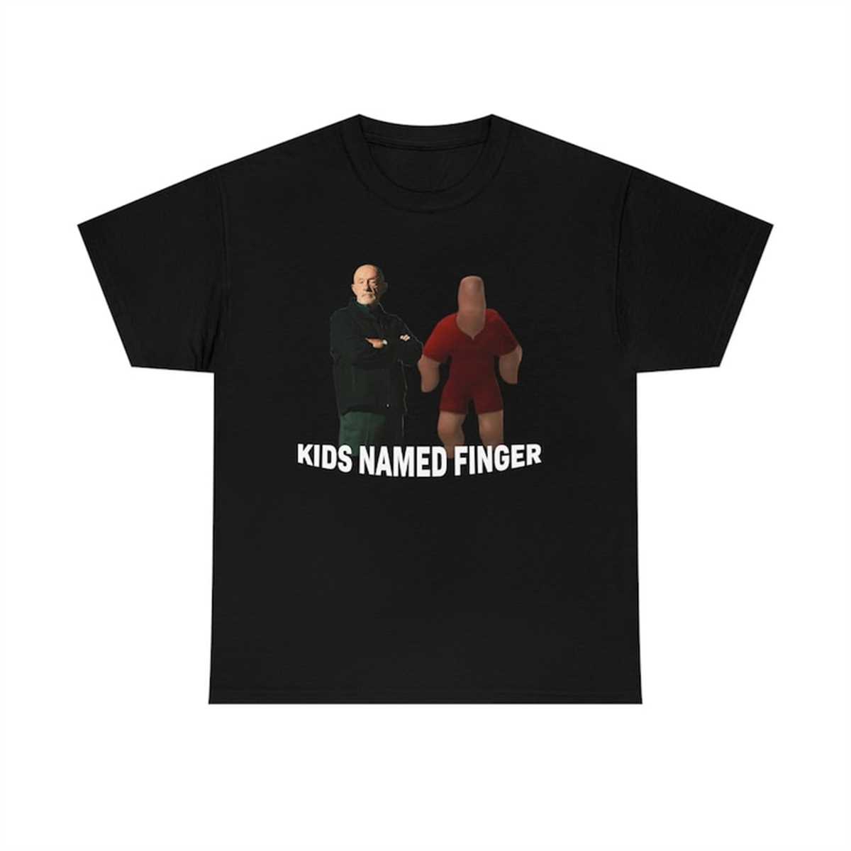 Kid Named Finger Mike Ehrmantraut Funny Meme T-shirt | Inspire Uplift