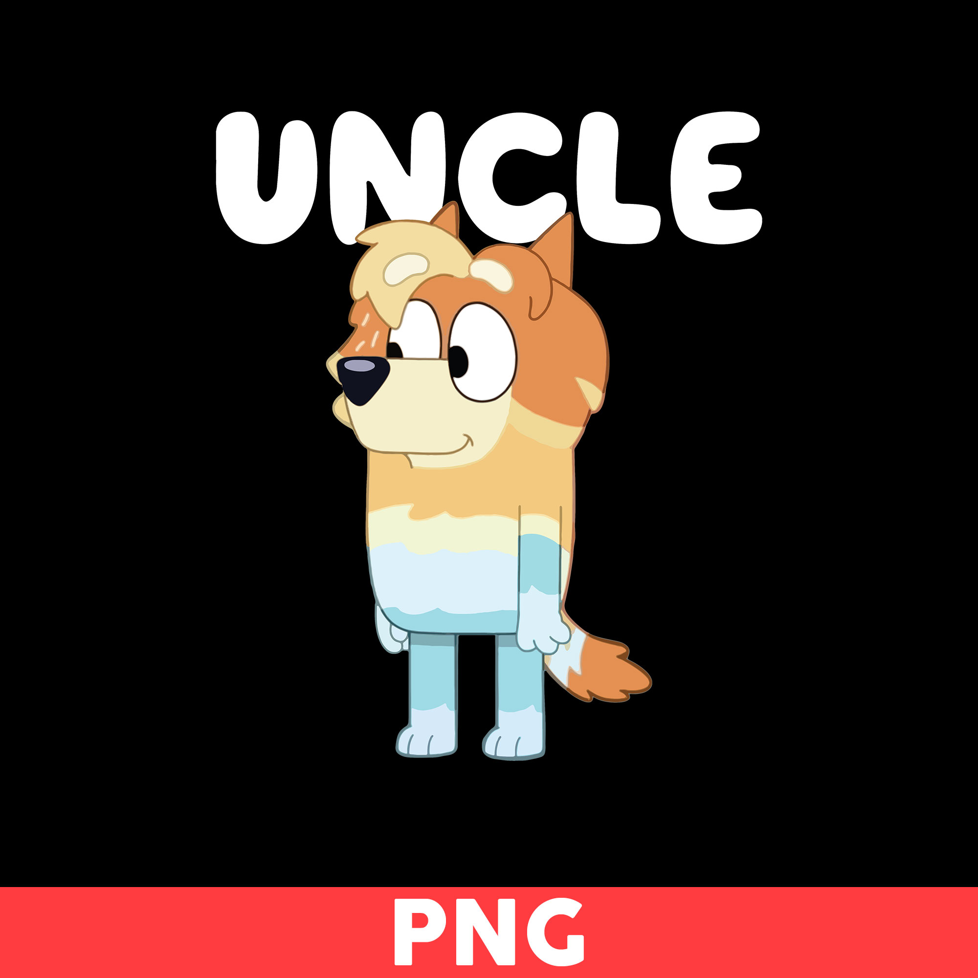 Bluey Radley Heeler Uncle Svg, Radley Heeler Dog Svg, Uncle | Inspire ...