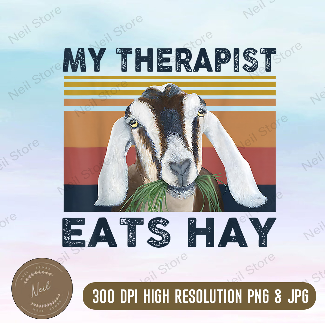 My Therapist Eats Hay Funny Goat Lover Farm Animal png, PNG | Inspire ...