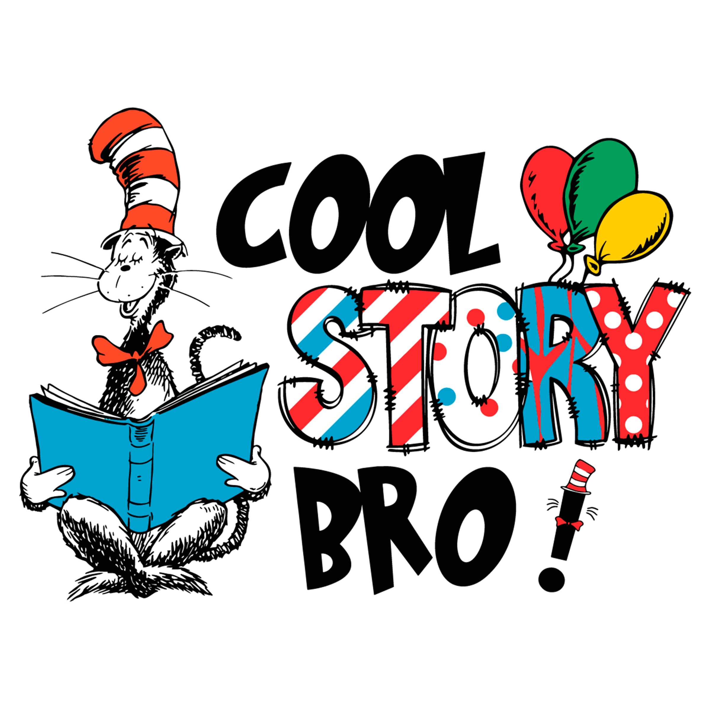 Cool Story Bro Read Across America Day SVG Graphic Designs F | Inspire ...