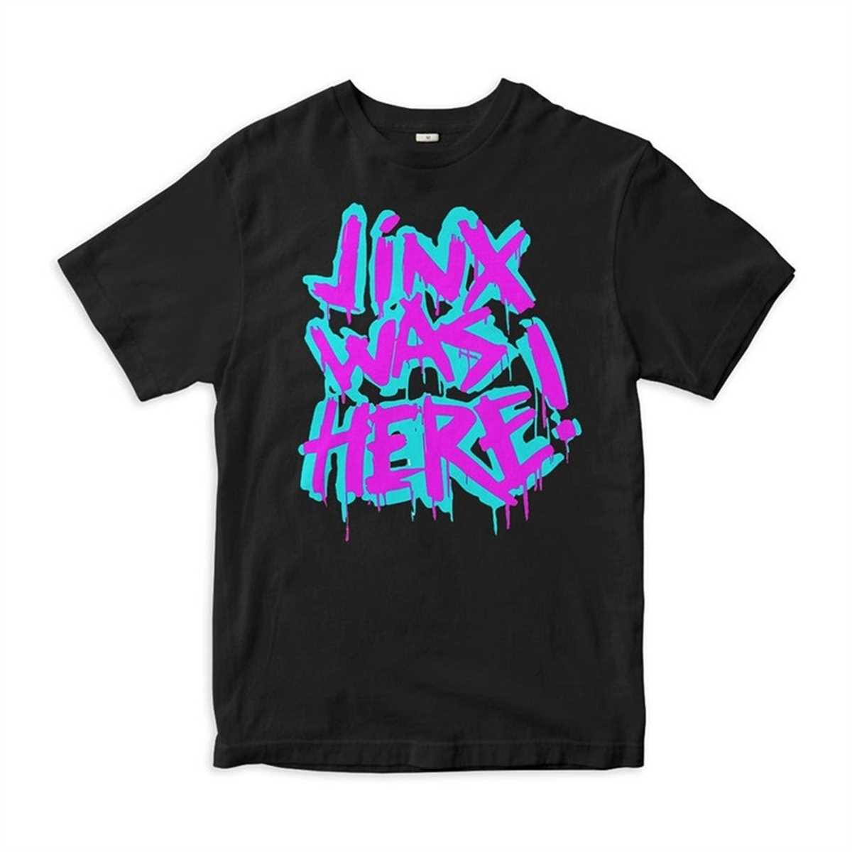 Arcane Jinx Was Here T-Shirt / Men's Women's Sizes / Cotton | Inspire ...