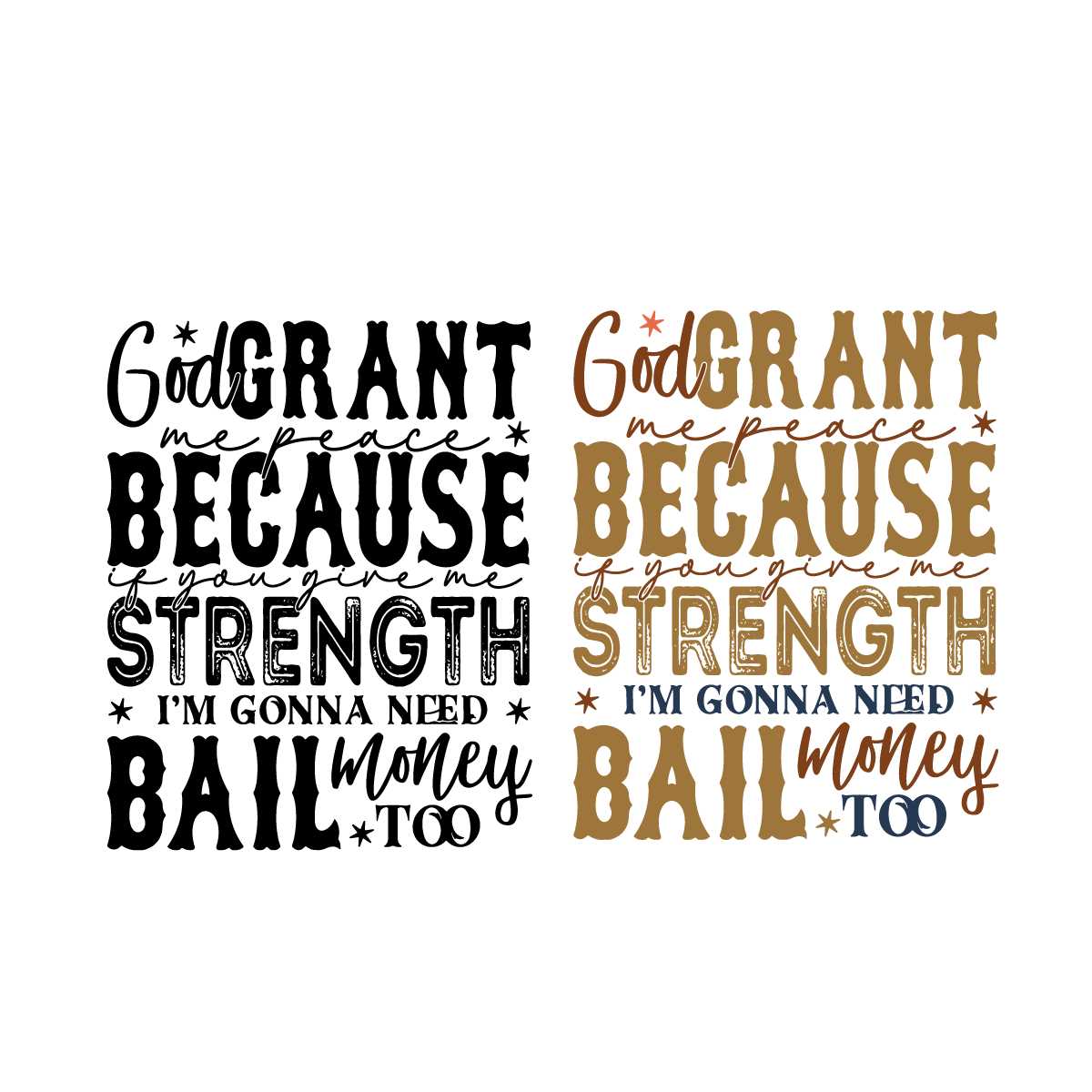 God Grant Me Strength Humor Funny Sarcastic Quote Svg | Inspire Uplift