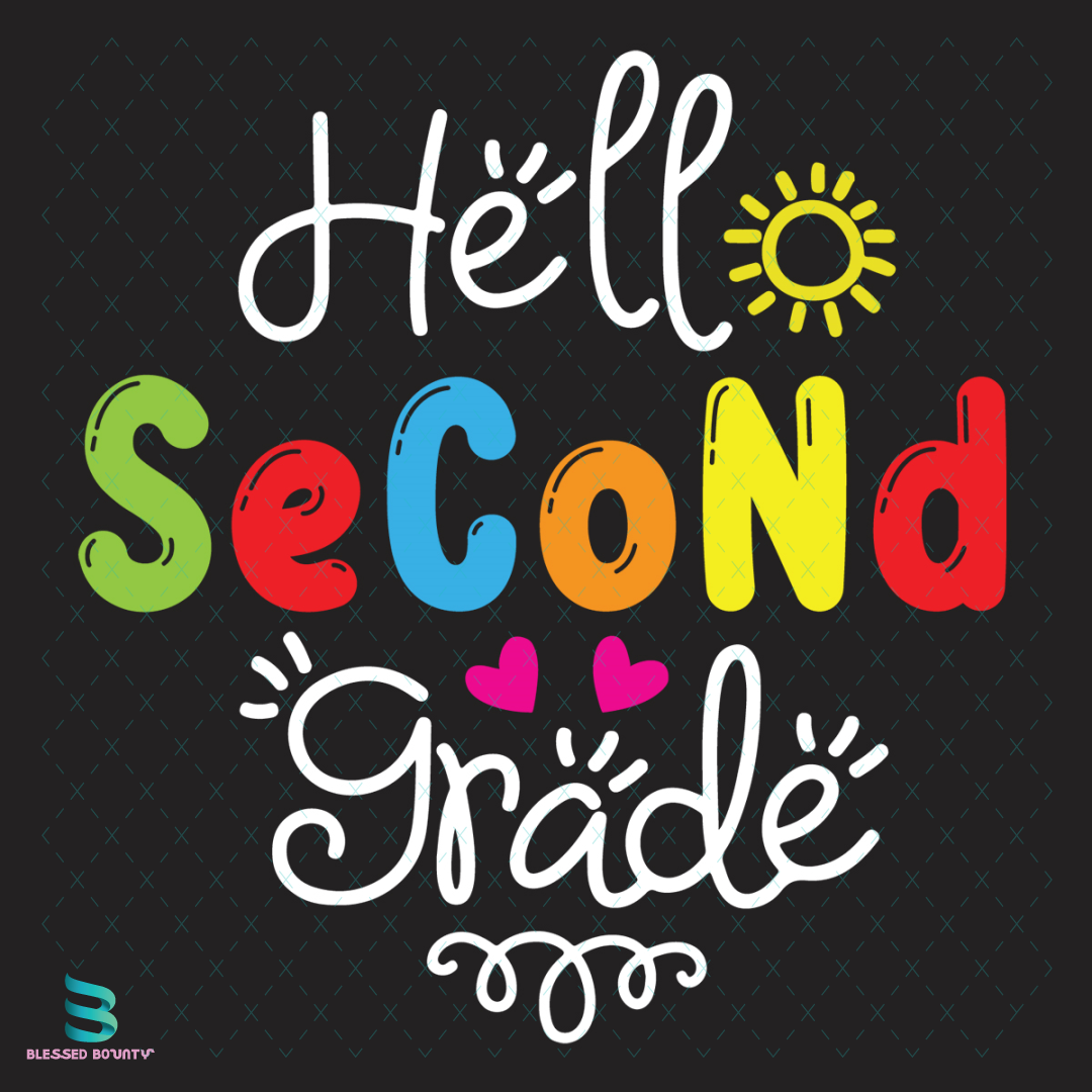 Hello Second Grade Svg, Back To School Svg, 2nd Grade Svg, H - Inspire ...