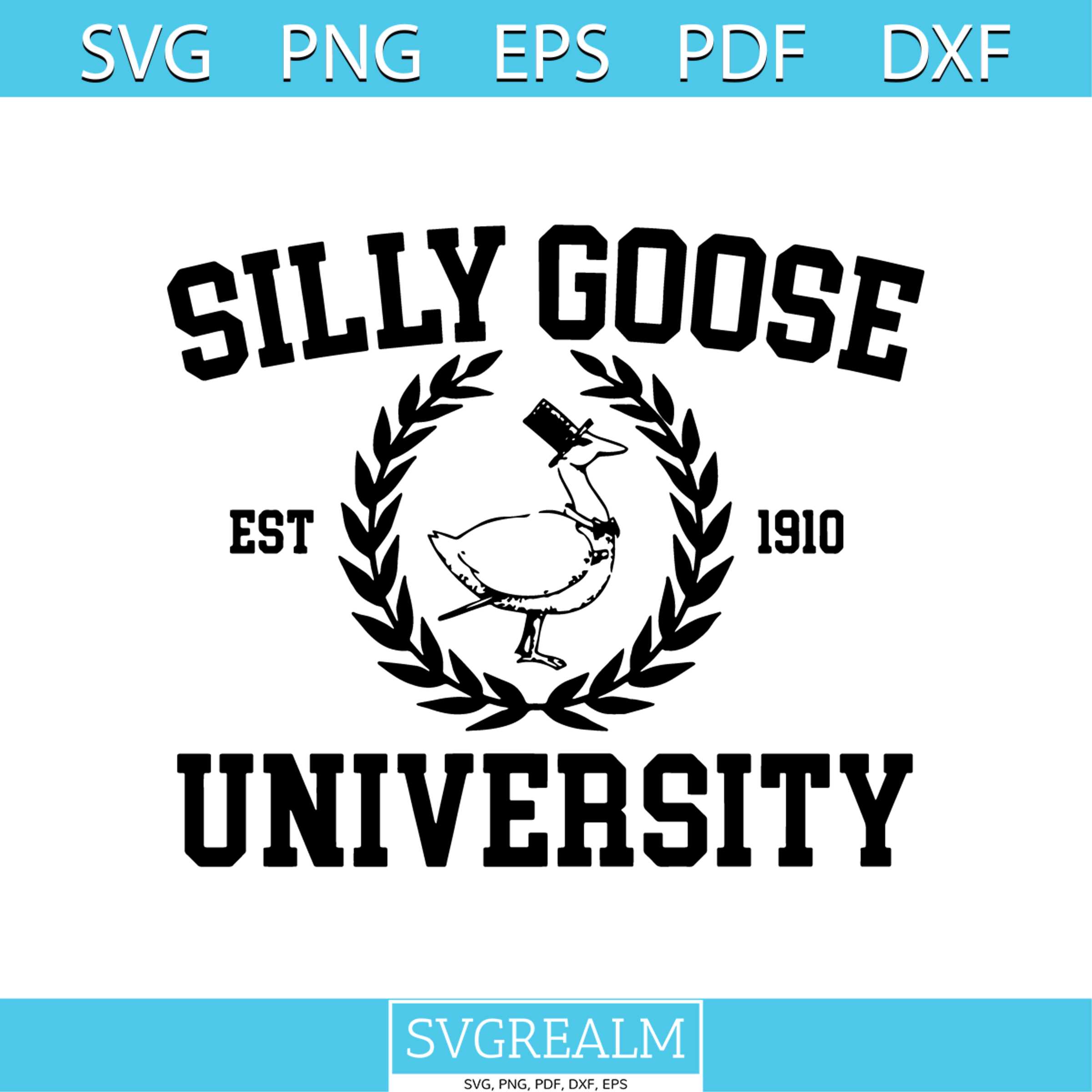 Silly Goose University Funny Goose SVG Graphic Designs Files | Inspire ...