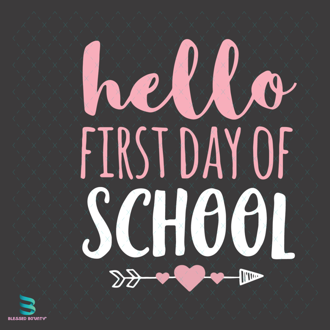 Hello First Day Of School Svg, Trending Svg, First Day Svg, - Inspire ...