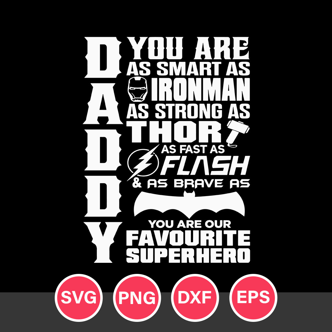 Ddday You Are As Smart As Favoutite Superheore Svg, Father's | Inspire ...
