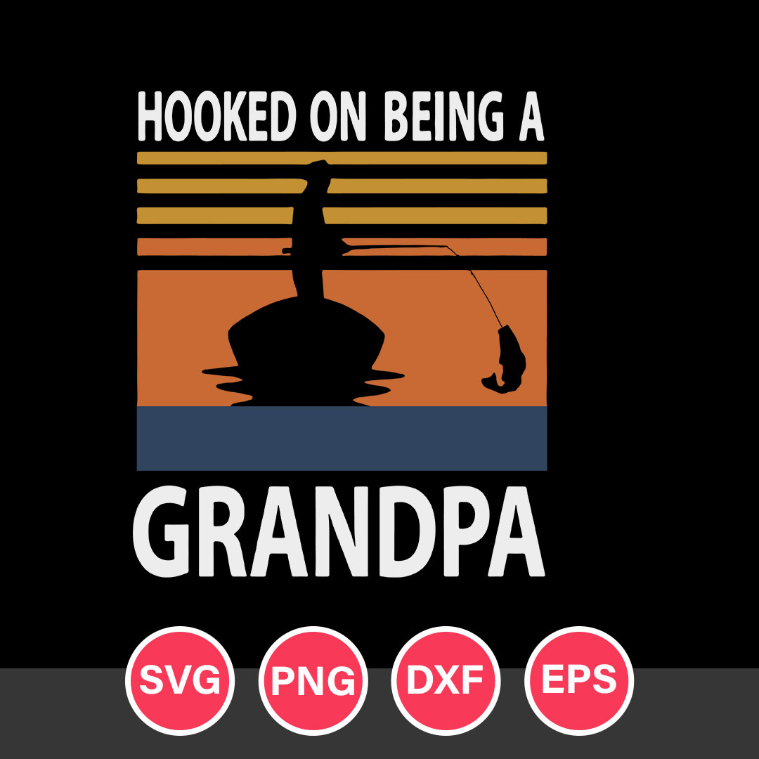 Hooke On Being A Grandpa Svg, Father's Day Svg, Png Dxf Eps - Inspire ...