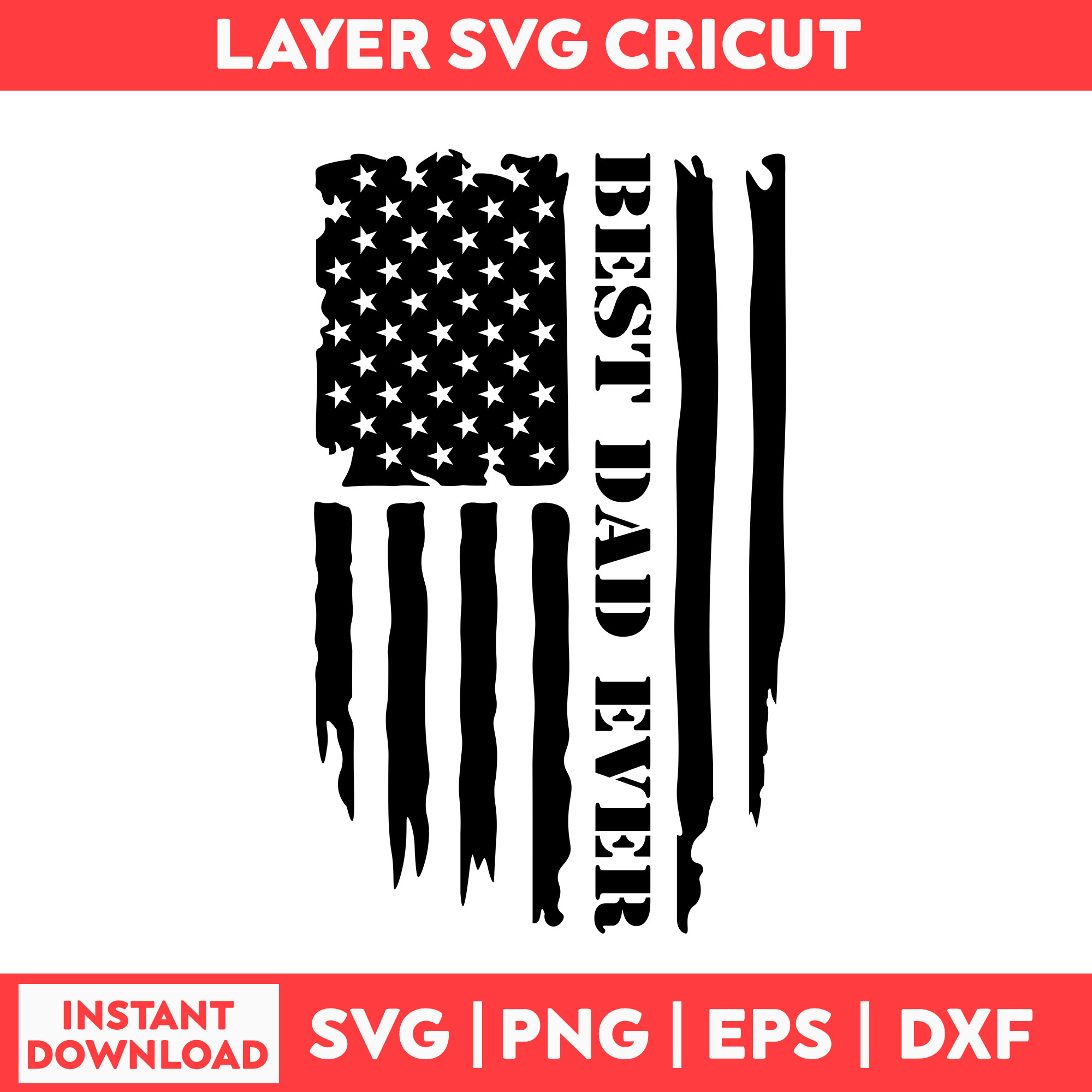 Best Dad Ever USA Flag Svg, Best Dad Ever Svg, Flag Svg, Dad | Inspire ...