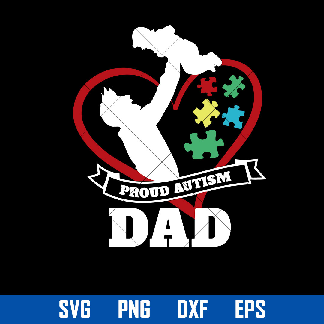 Proud Autism Dad Svg, Autism Dad Svg, Father's Day Svg, Png - Inspire ...