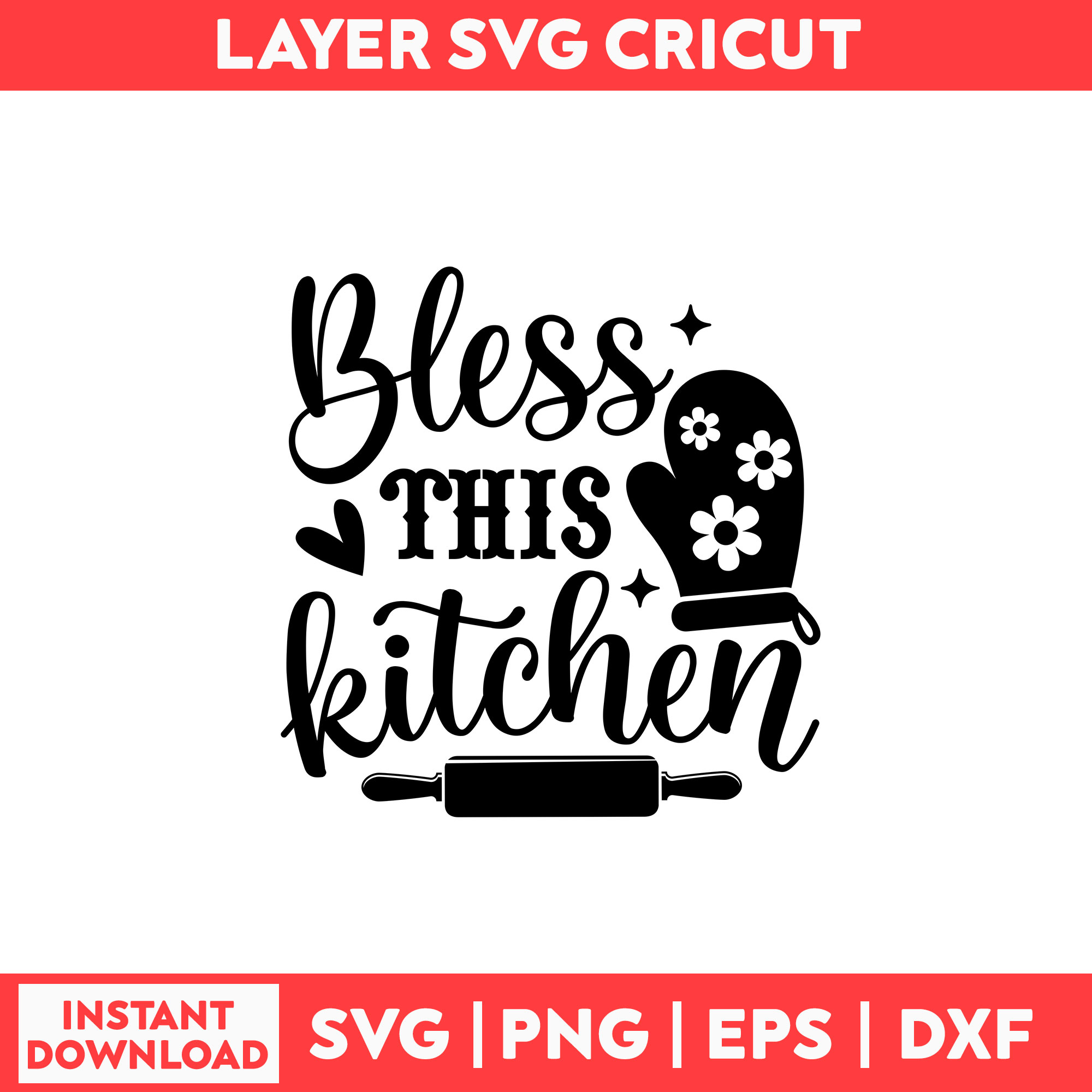 Bless This Kitchen Svg, Kitchen Svg, Flower Svg, Heart Svg, | Inspire ...