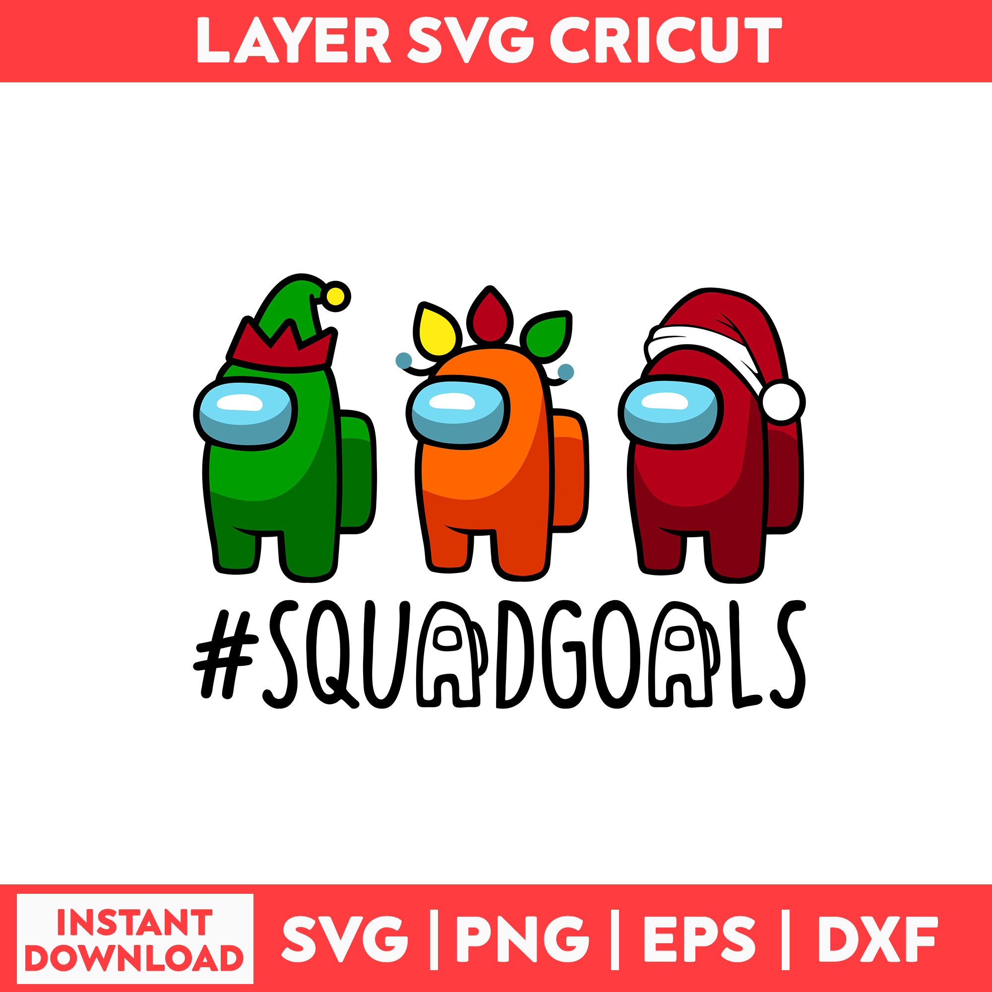 Christmas Squadgoals Svg, Amaong Us Svg, Squad Svg, Santa Cl | Inspire ...