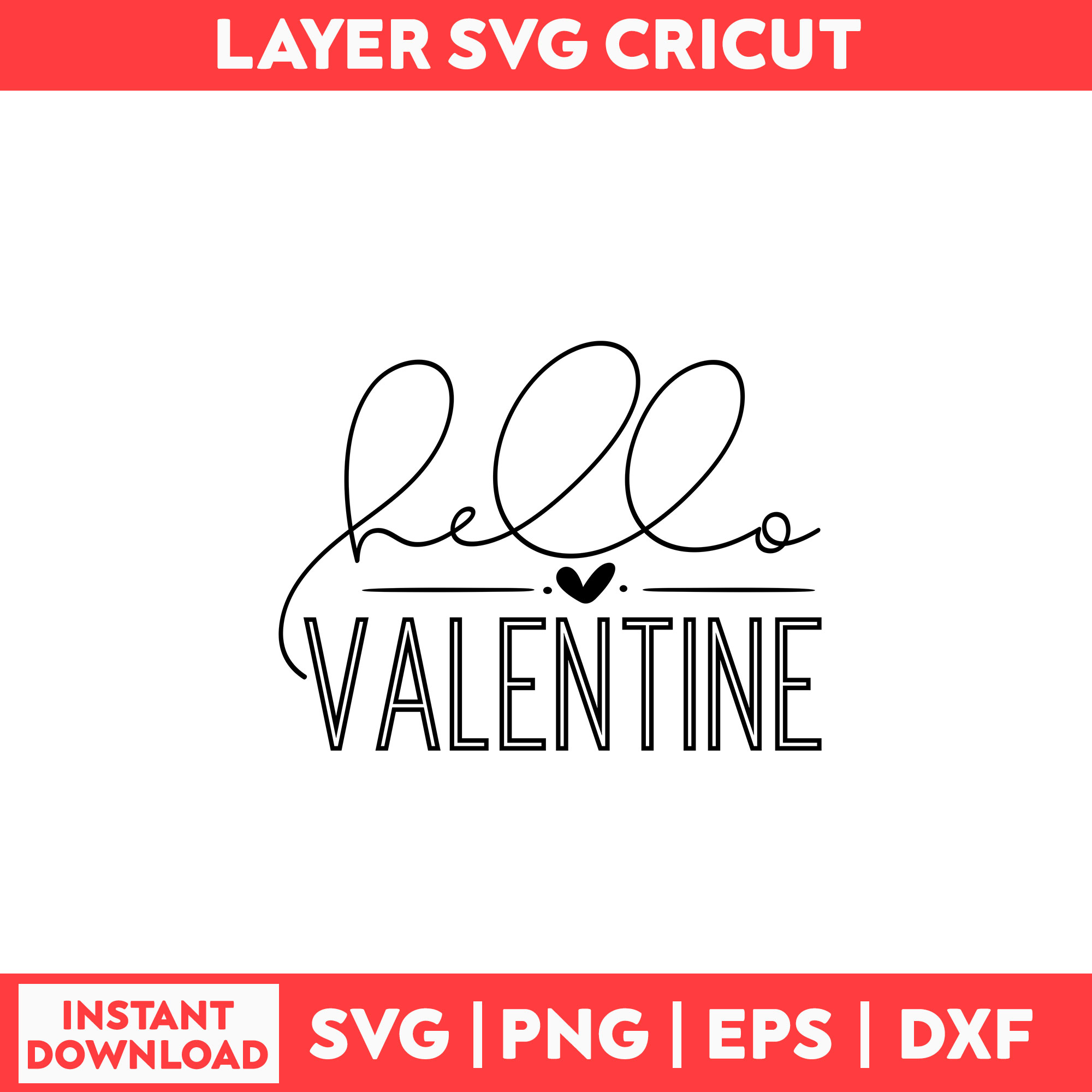 Hello Valentine Svg, Heart Svg, Valentine Svg, Valentine's D | Inspire ...