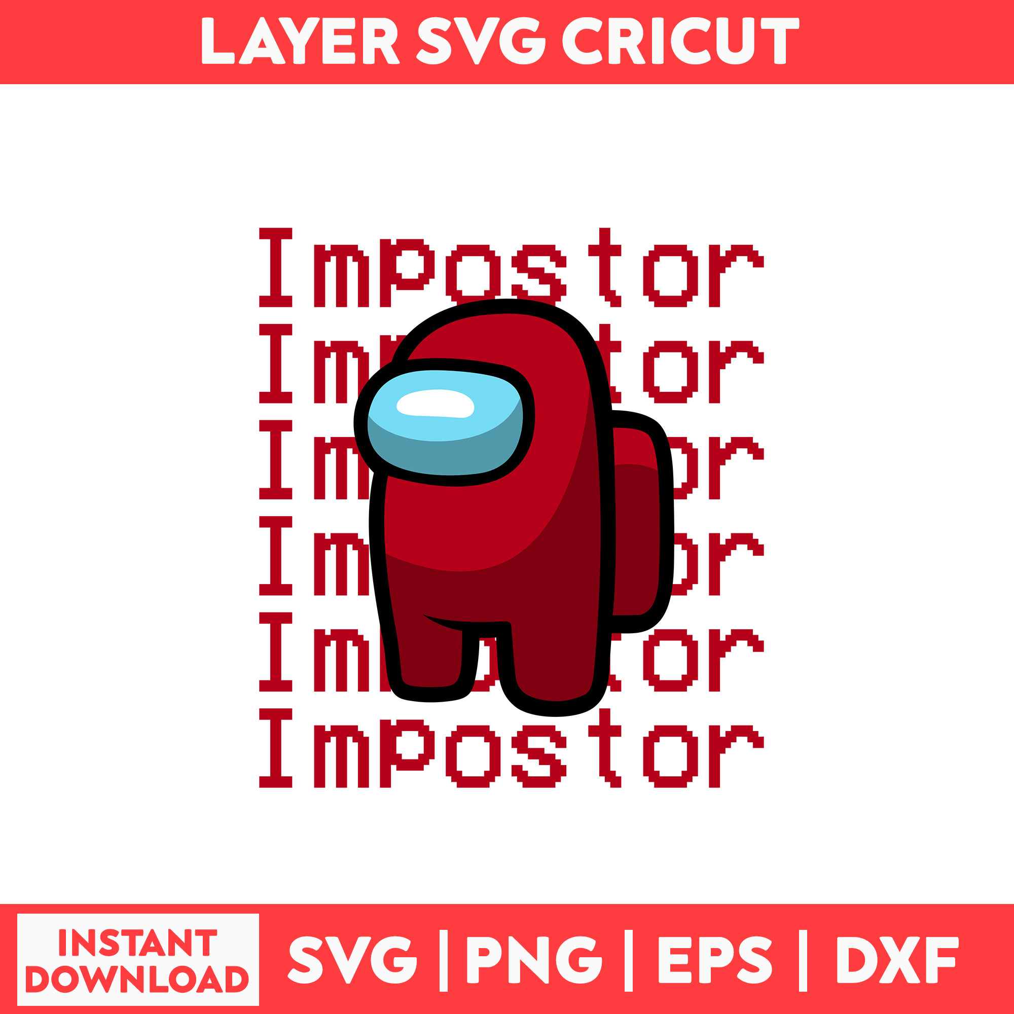 Impostor Svg, Among Us Svg, Among Us Png - Digital File | Inspire Uplift