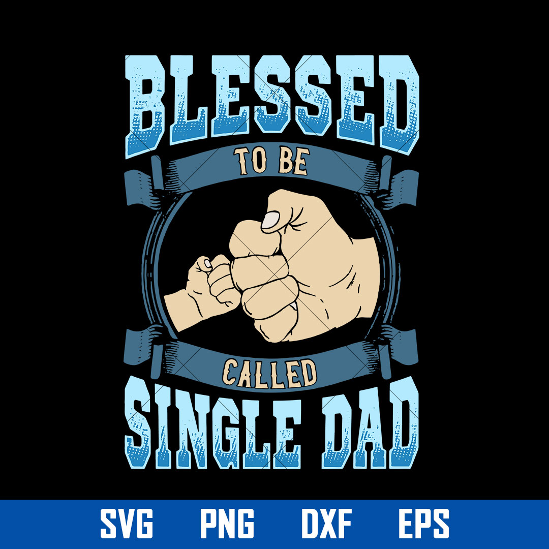 Single Dad Logo Number One Dad SVG, Digital Download, Svg, Jpeg, Png,