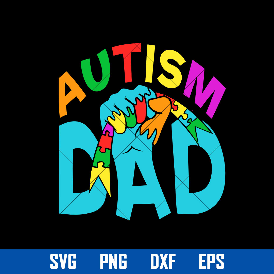 Autism Dad Svg, Father's Day Svg, Png Dxf Eps file | Inspire Uplift