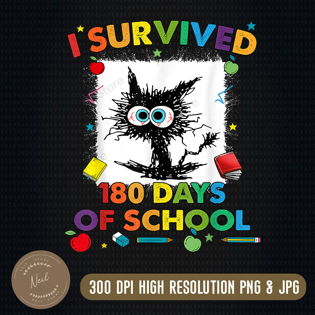 I Survived 180 Days of School Teacher Png , Funny cat Grad P | Inspire ...
