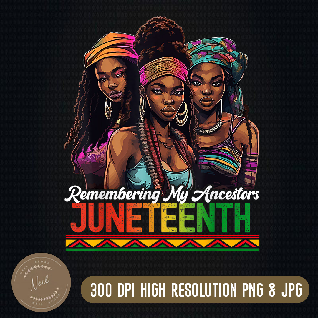 Remembering My Ancestors Juneteenth Celebrate Black Women Pn | Inspire ... Remembering My Ancestors Juneteenth Celebrate Black Women Pn | Inspire ...