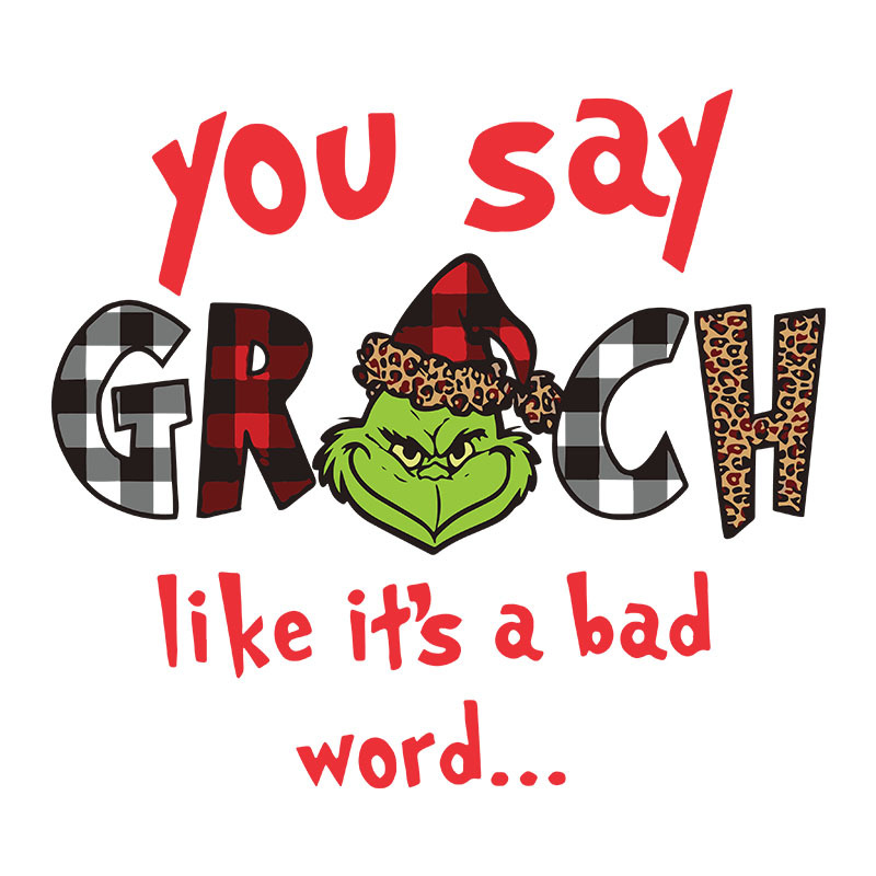You Say Grinch Svg, silhouette svg fies | Inspire Uplift