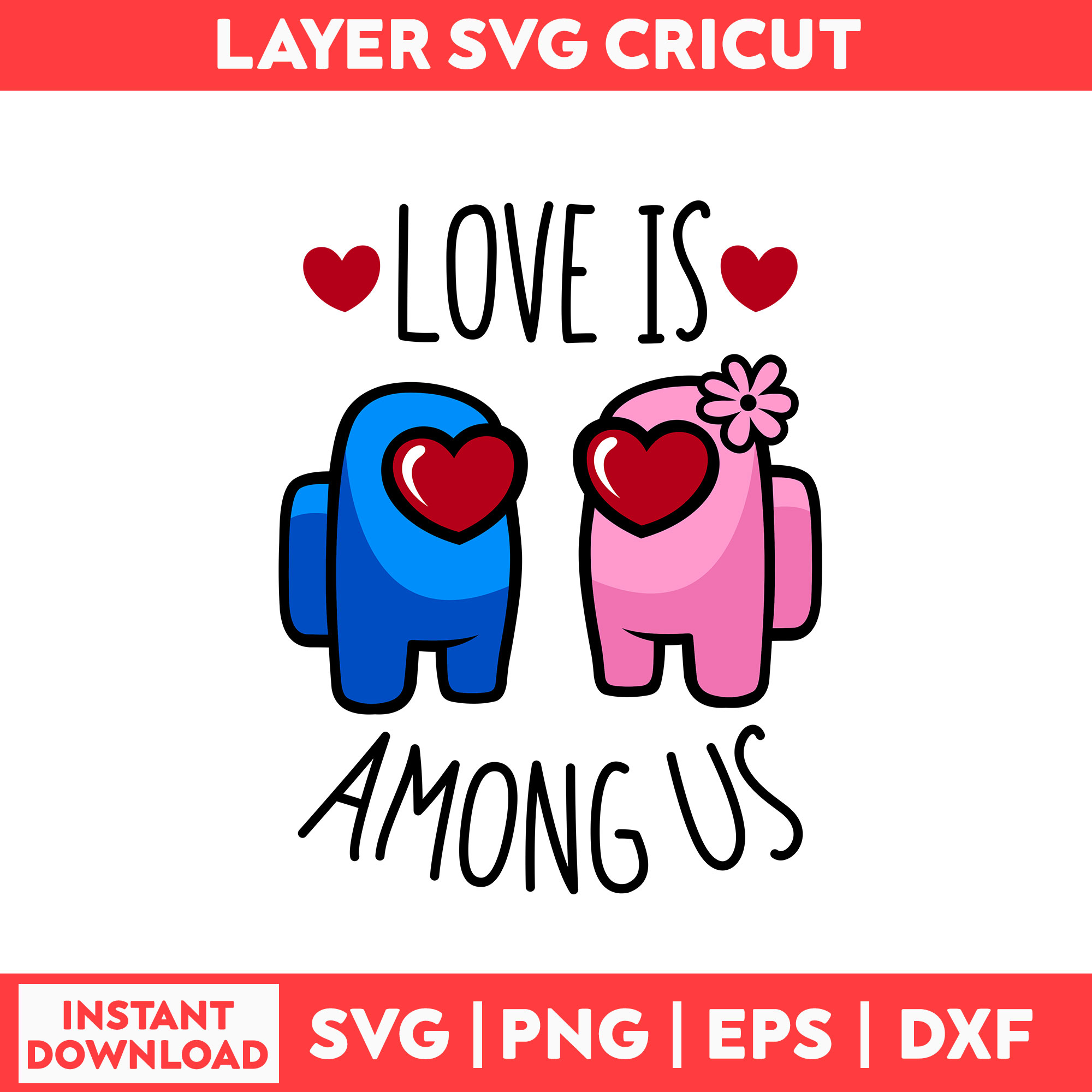 Love is Among Us Couple Svg, Among Us Svg, Heart Svg, Love S | Inspire ...