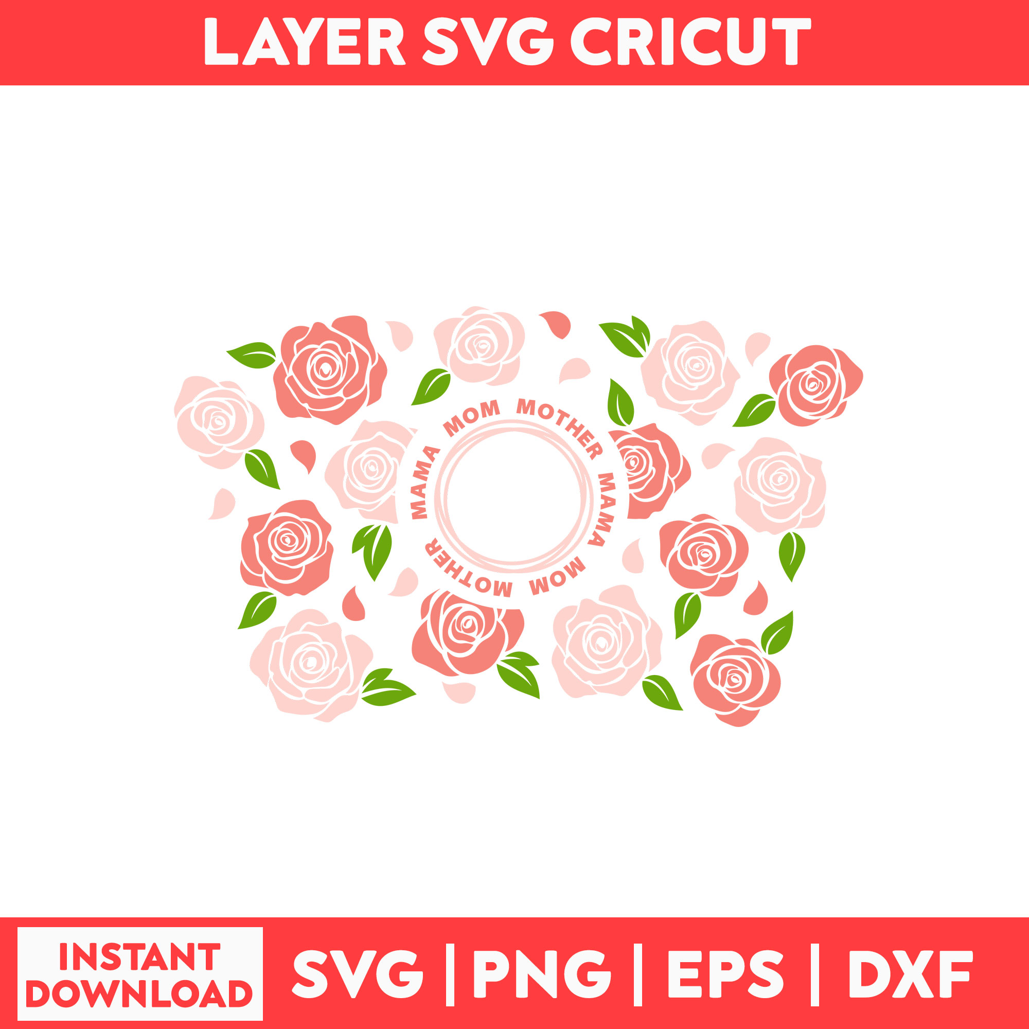 Mama Mom Mother Full Svg, Mama Mom Mother Svg, Mama Svg, Flo | Inspire ...