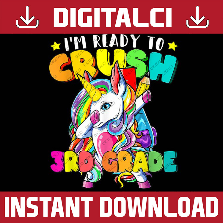 Dabbing Unicorn I'm Ready To Crush 3rd Grade Back to School - Inspire ...
