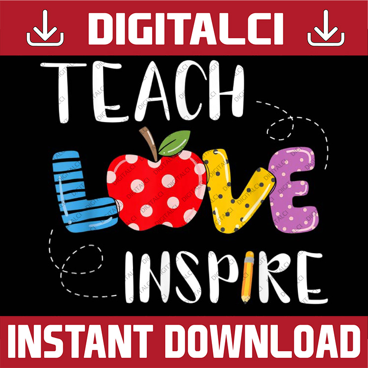 Back To School Teach Love Inspire Teaching Kindness Teacher | Inspire ...