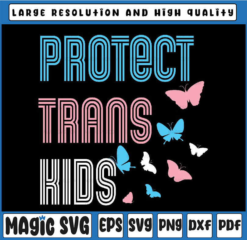 Protect Trans Kids SVG , Transgender Pride Svg, Day of Visib | Inspire ...