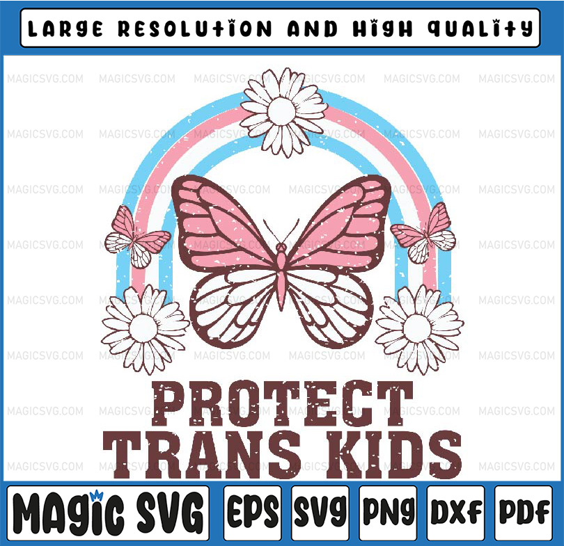 Protect Trans Kids Rainbow Butterfly LGBT LGBTQ Pride Svg, P | Inspire ...