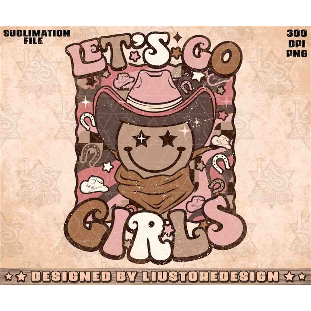 Let's Go Girls Cowboy PNG, Cowgirl Png, Western Design, Cowb | Inspire ...