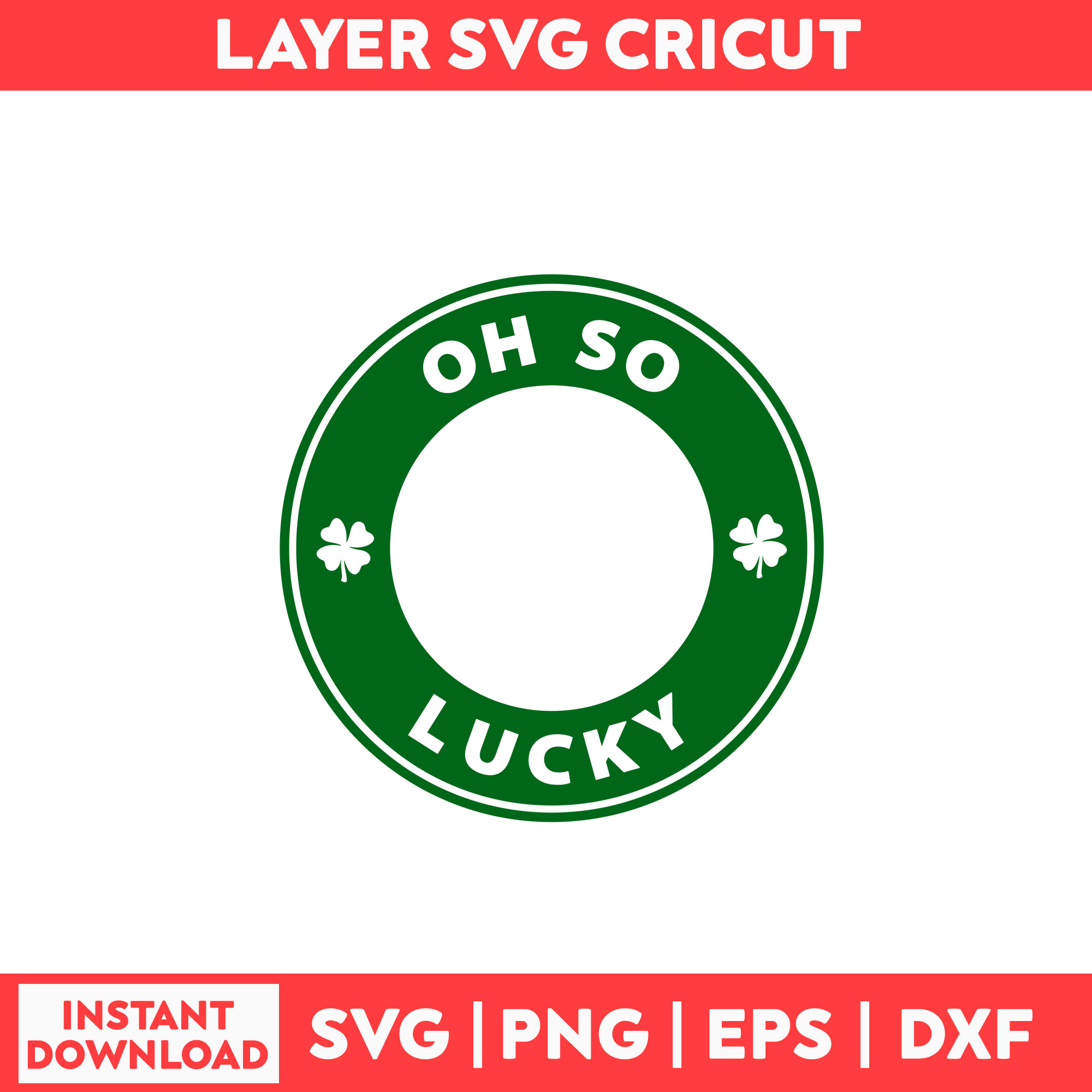 Oh So Lucky Svg, Clover Svg, Lucky Svg, St Patrick's Day Svg | Inspire ...