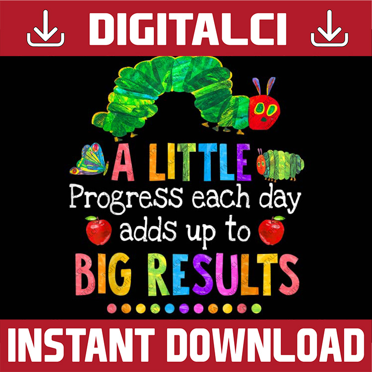 A Little Progress Each Day Adds Up To Big Results Teacher PN | Inspire ...