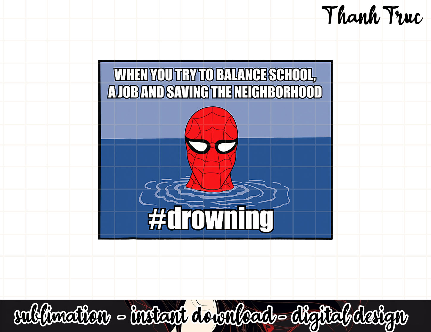 Marvel Spider-Man Drowning Meme - Inspire Uplift