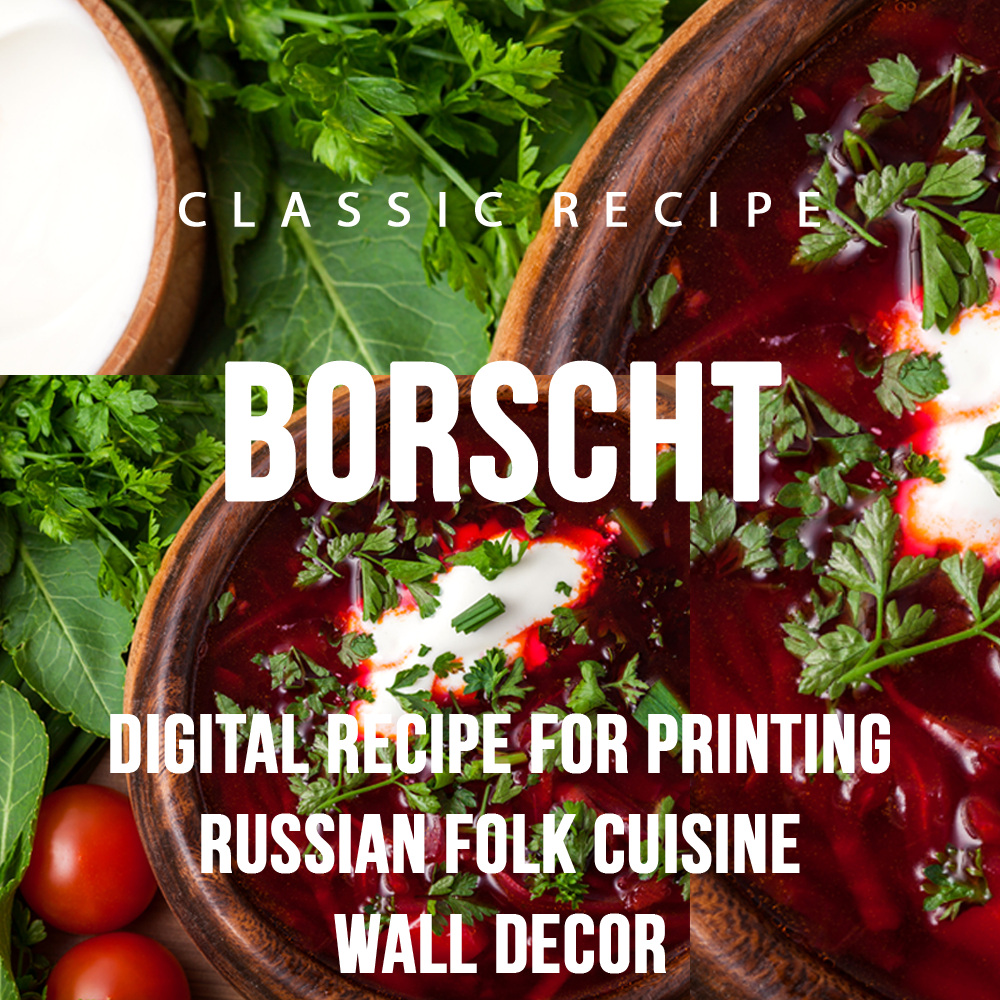 Digital Recipe for Printing Russian Borscht , Kitchen Wall D | Inspire Uplift