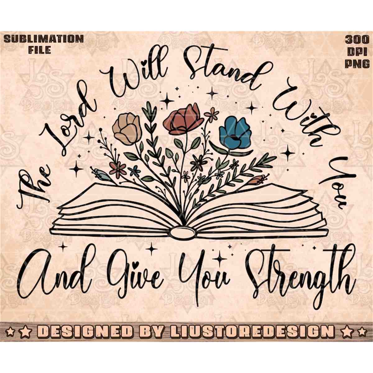 The Lord Will Stand With You And Give You Strength Png, Chri | Inspire ...