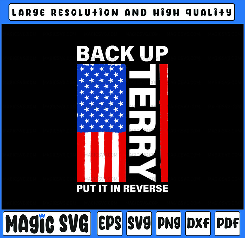 Back Up Terry SVG, American Flag USA SVG, 4th Of July Sungla | Inspire ...