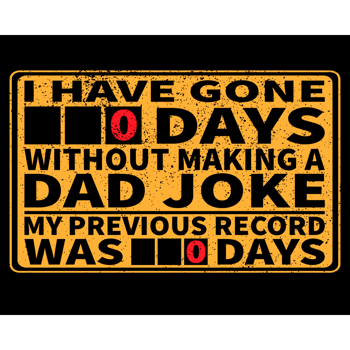 I Have Gone 0 Days Without Making A Dad Joke Svg, Fathers Da | Inspire Uplift