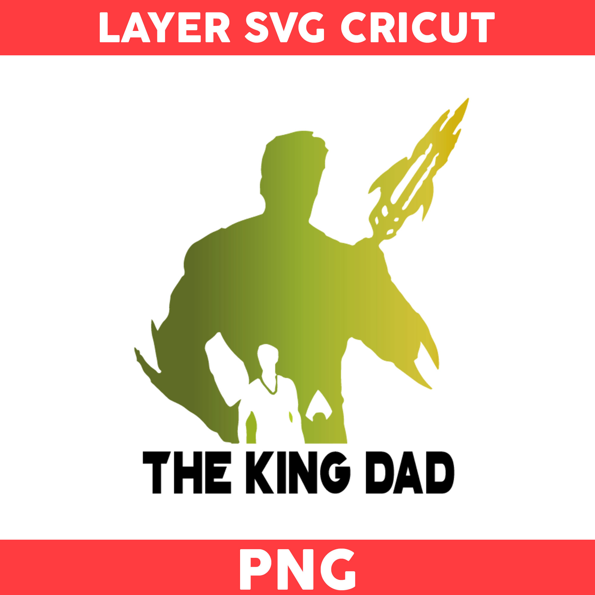 The King Dad Png, Dad Png, The King Png, Super Png, Superher - Inspire ...